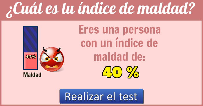 ¿Cuál es tu nivel de maldad?